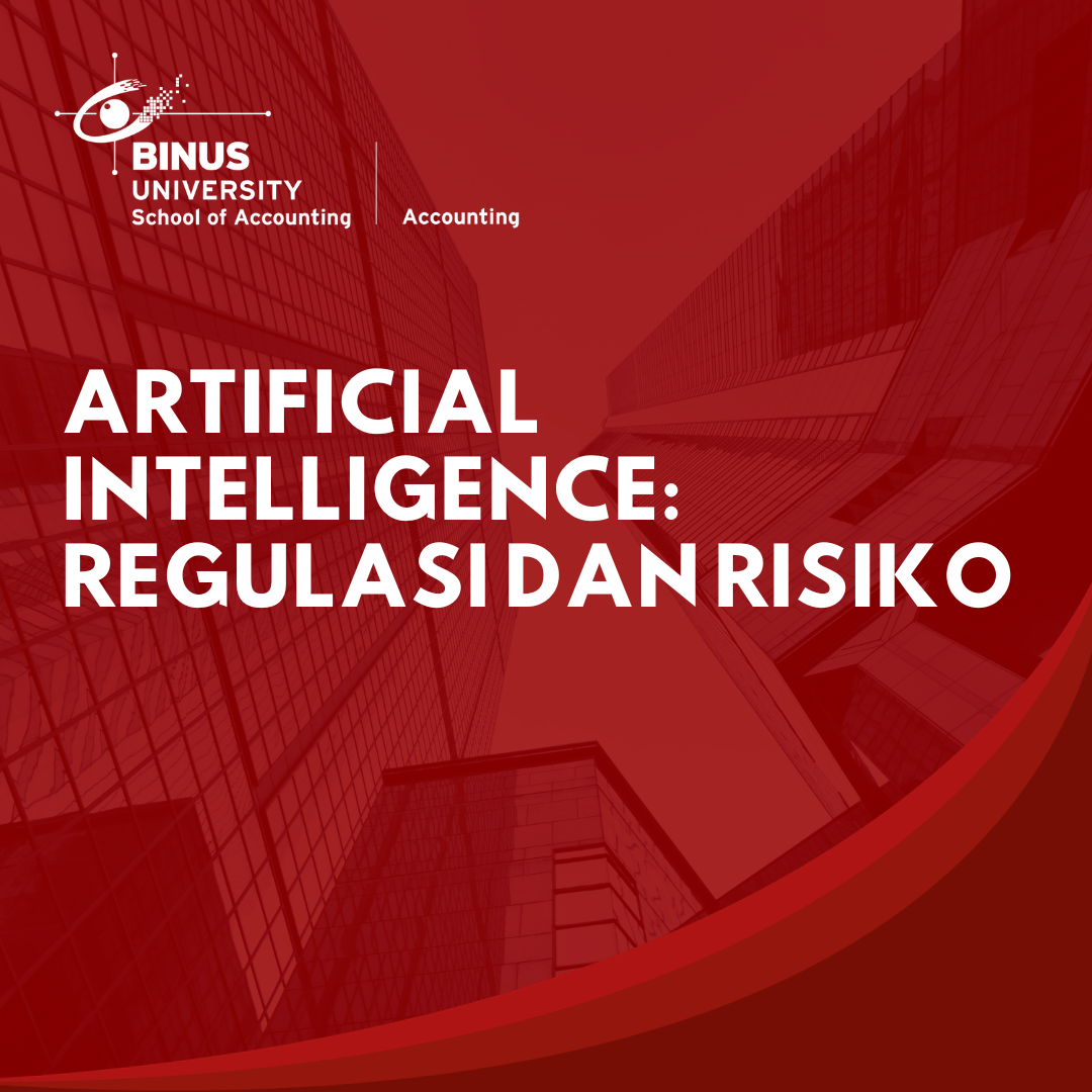 Artificial Intelligence: Regulasi dan Risiko – Accounting