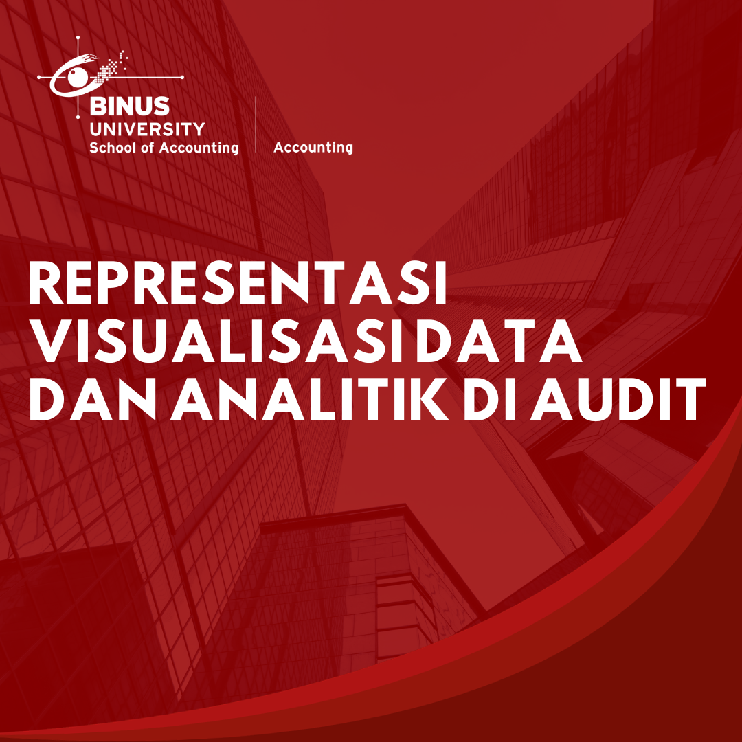 Representasi Visualisasi Data dan Analitik di Audit – Accounting