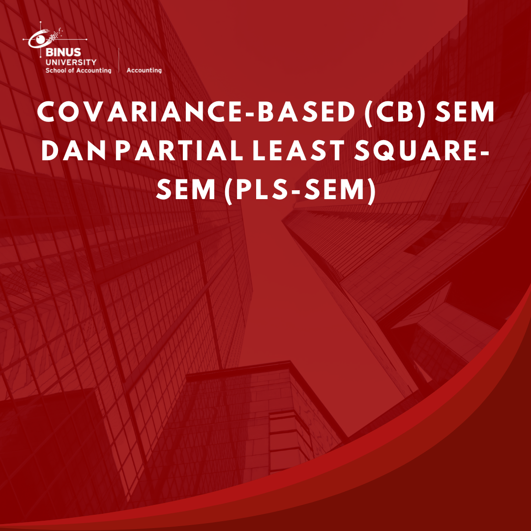Covariance-Based (CB) SEM dan Partial Least Square-SEM (PLS-SEM ...
