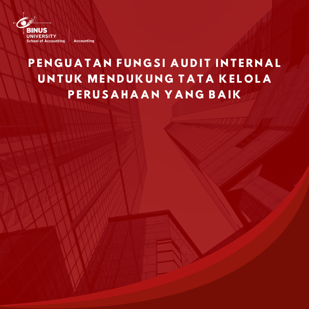 Penguatan Fungsi Audit Internal untuk Mendukung Tata Kelola Perusahaan ...