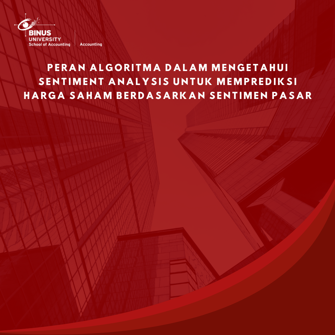 Peran Algoritma dalam Mengetahui Sentiment Analysis untuk Memprediksi ...