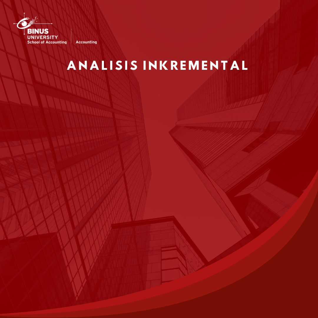 Analisis Inkremental – Accounting