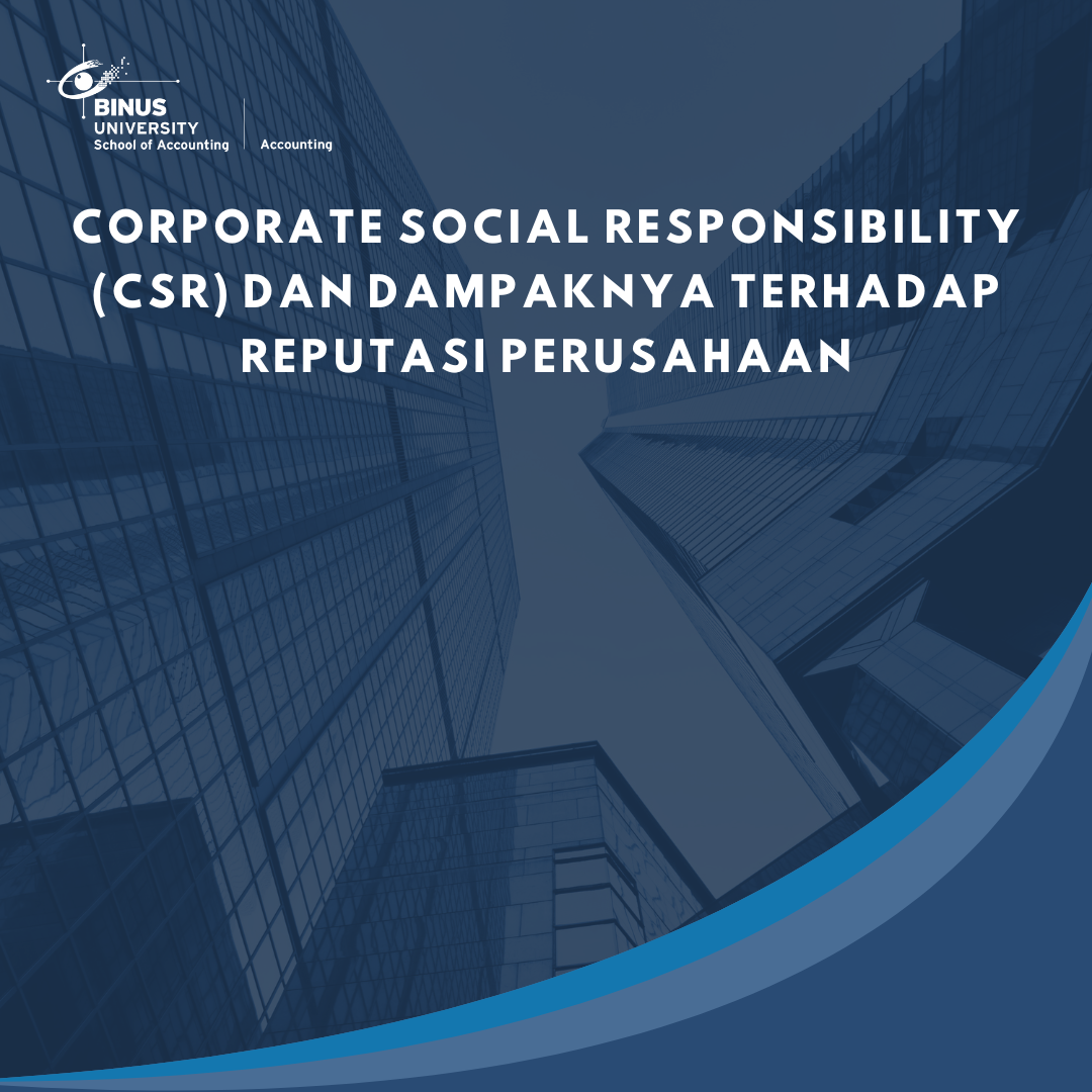 Corporate Social Responsibility (CSR) dan Dampaknya terhadap Reputasi ...