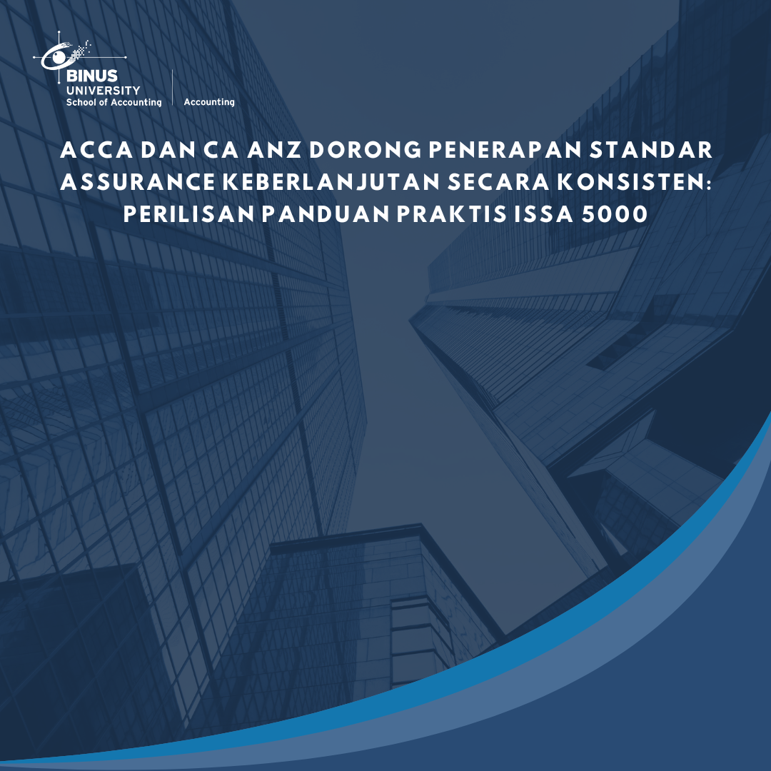 ACCA dan CA ANZ Dorong Penerapan Standar Assurance Keberlanjutan Secara Konsisten: Perilisan ...