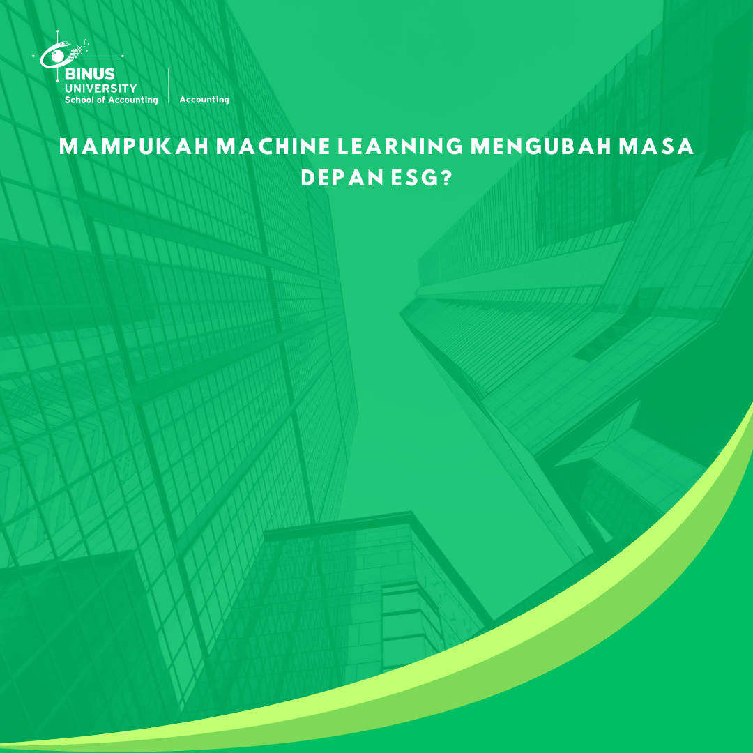 Mampukah Machine Learning Mengubah Masa Depan ESG? – Accounting